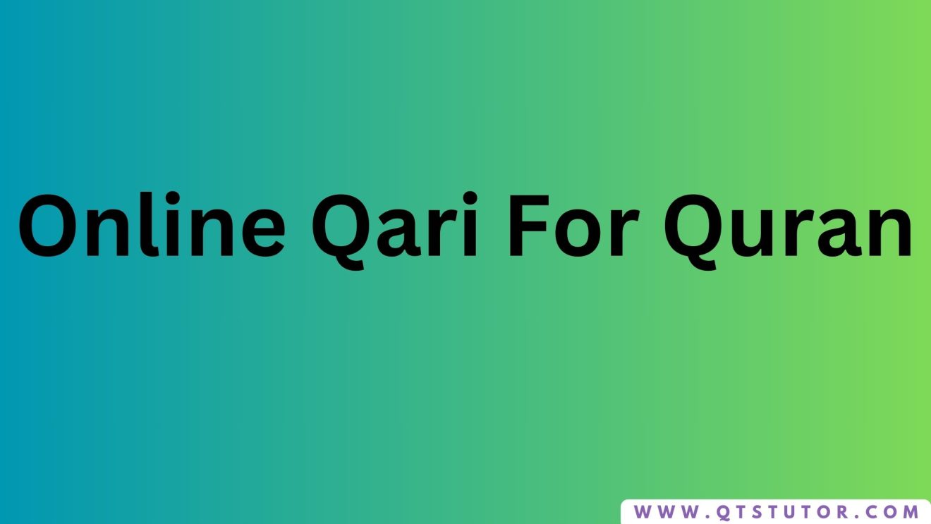 Online Qari For Quran – Qtstutor.com